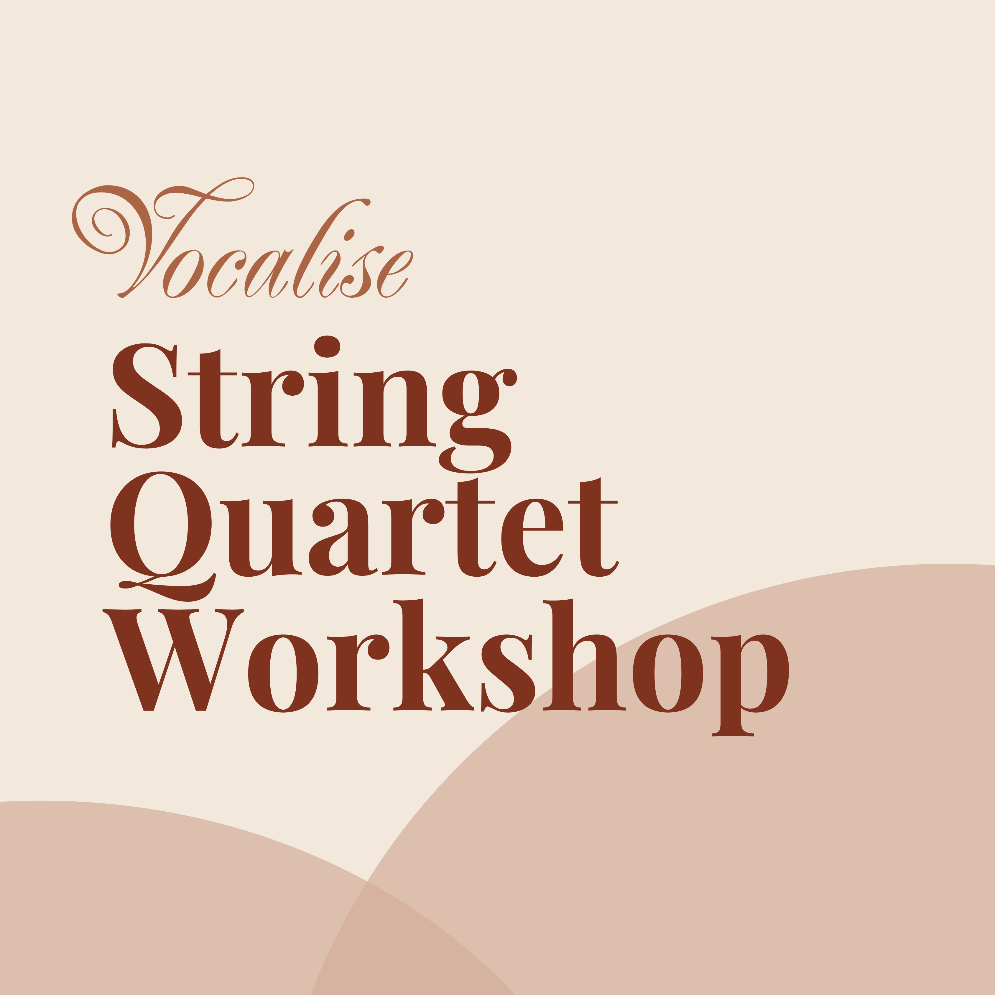 String Quartet Workshop - Vocalise